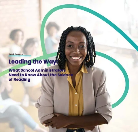 Leading the Way: School Administrators and the Science of Reading | Lexia