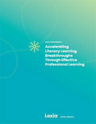 Accelerating Literacy Learning Breakthroughs Through Effective ...
