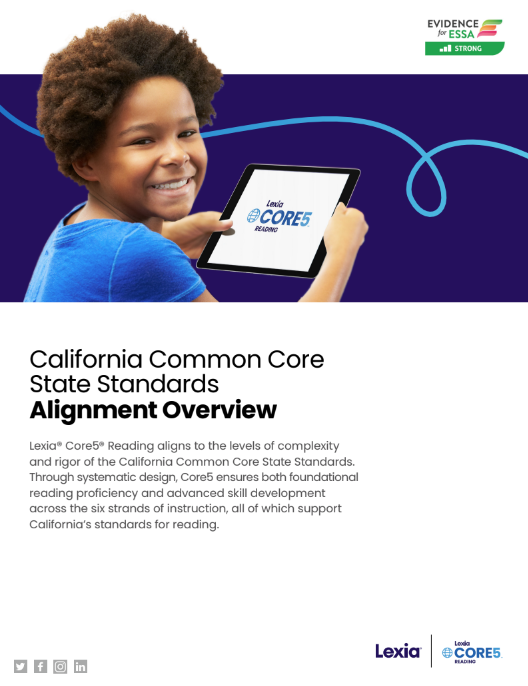 Lexia® Core5® Reading California Common Core State Standards Alignment Overview | Lexia