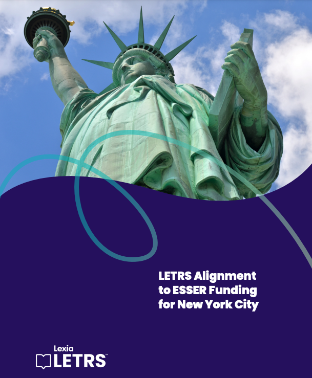 Lexia: LETRS Alignment to ESSER Funding for New York City
