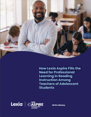 How Lexia Aspire Fills the Need for Professional Learning in Reading Instruction Among Teachers ...