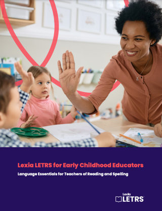 Lexia LETRS for Early Childhood Educators: Language Essentials for ...