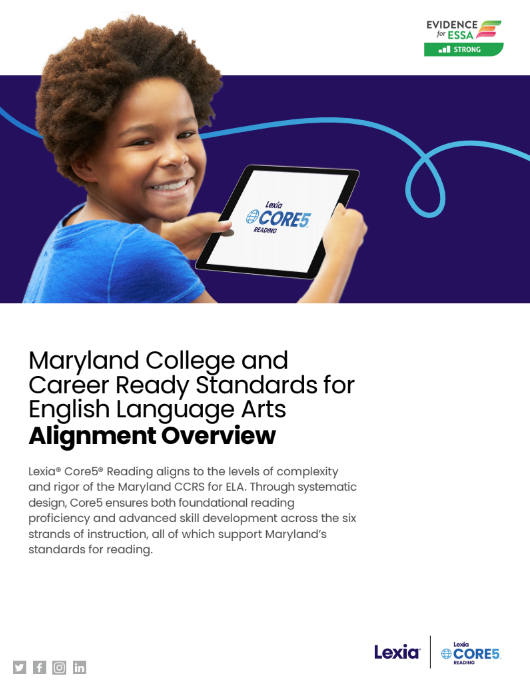 Lexia® Core5® Reading Alignment To Maryland College- and Career-Ready ...