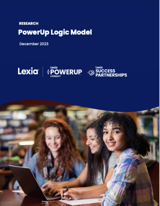 Lexia® PowerUp Literacy® Logic Model | Lexia