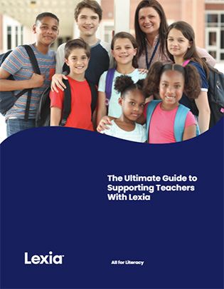 The Ultimate Guide to Supporting Teachers with Lexia | Lexia